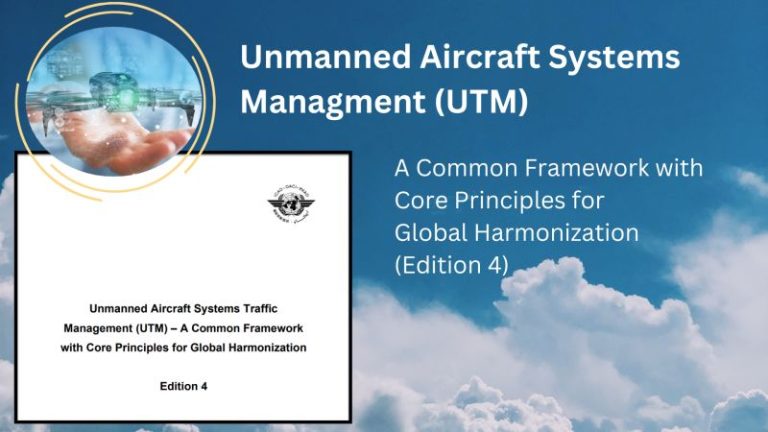 ICAO releases Edition 4 of UTM framework to facilitate harmonisation ...