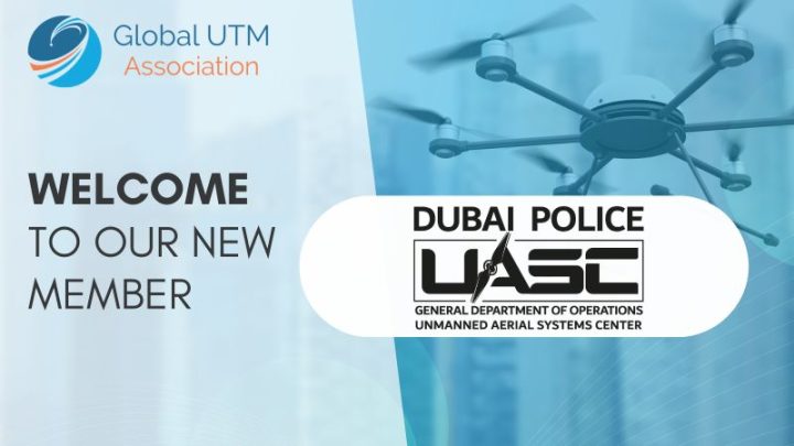 Dubai Police Unmanned Aerial Systems centre joins global UTM ...